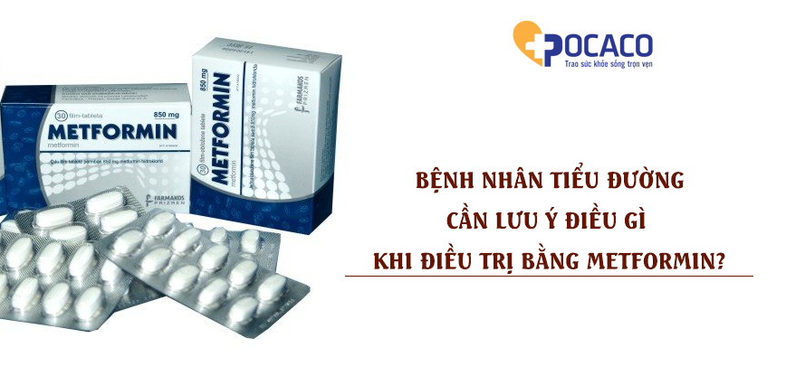 10 điểm bệnh nhân tiểu đường cần lưu ý khi dùng thuốc điều trị Metformin
